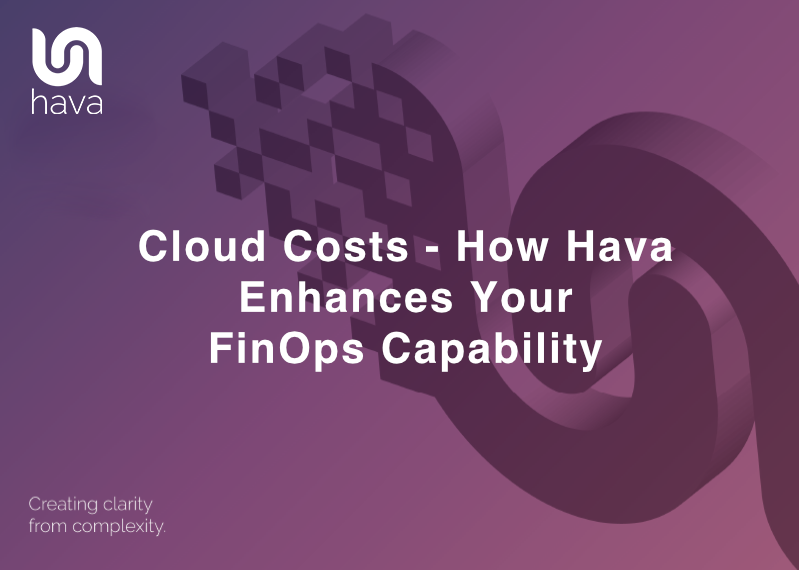 Cloud Costs | How Hava Enhances Your FinOps Capability